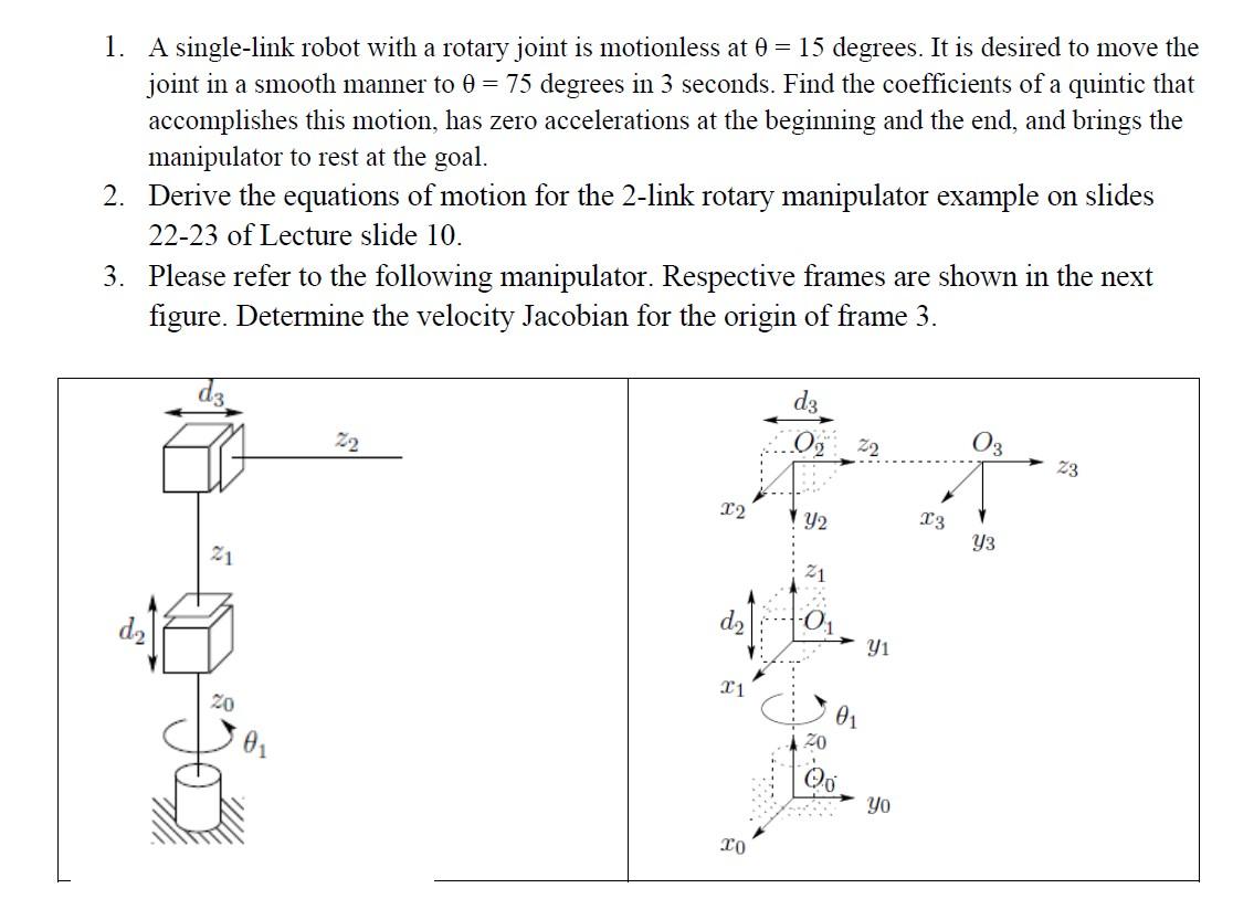 Solved 1. A single-link robot with a rotary joint is | Chegg.com