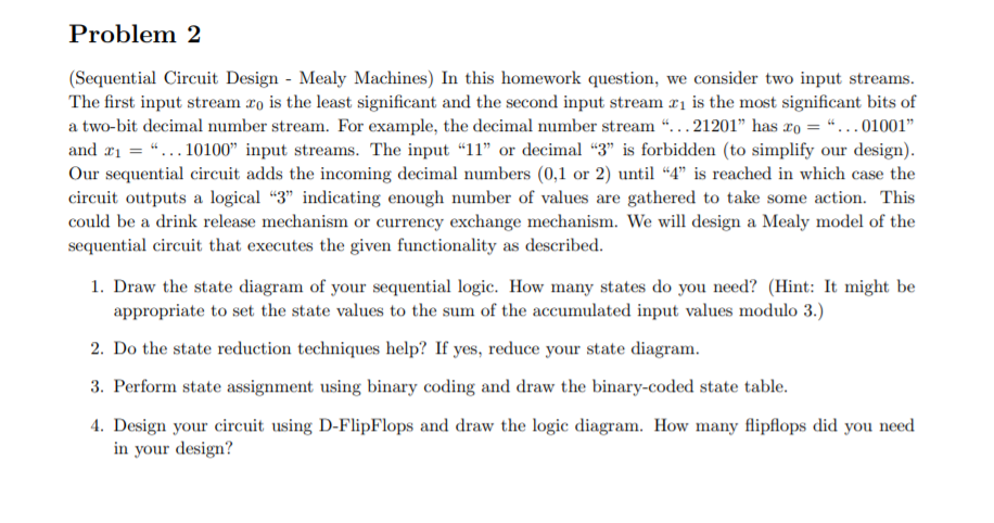 Solved Problem 2 (Sequential Circuit Design - Mealy | Chegg.com