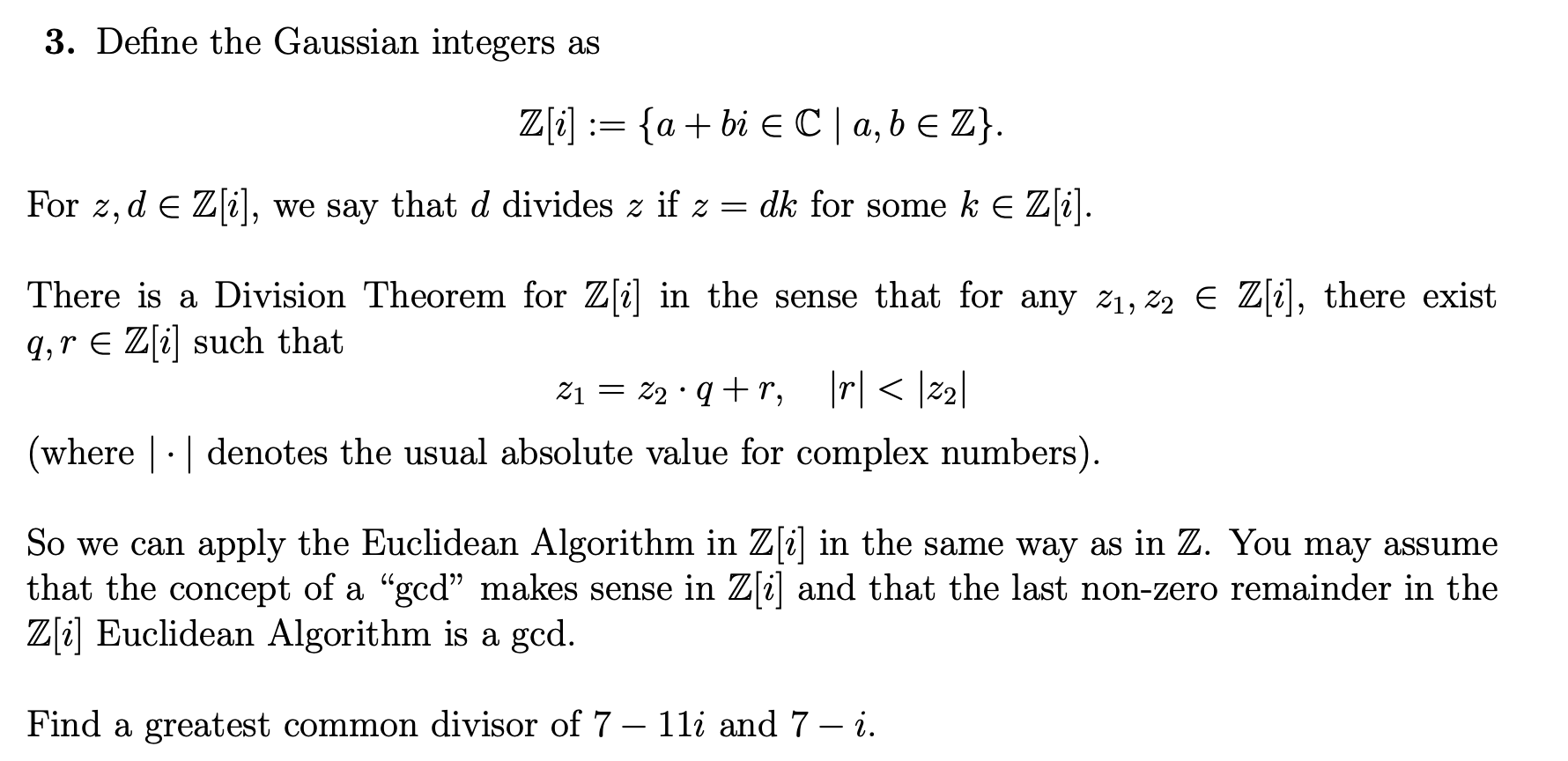 Solved Define the Gaussian integers | Chegg.com