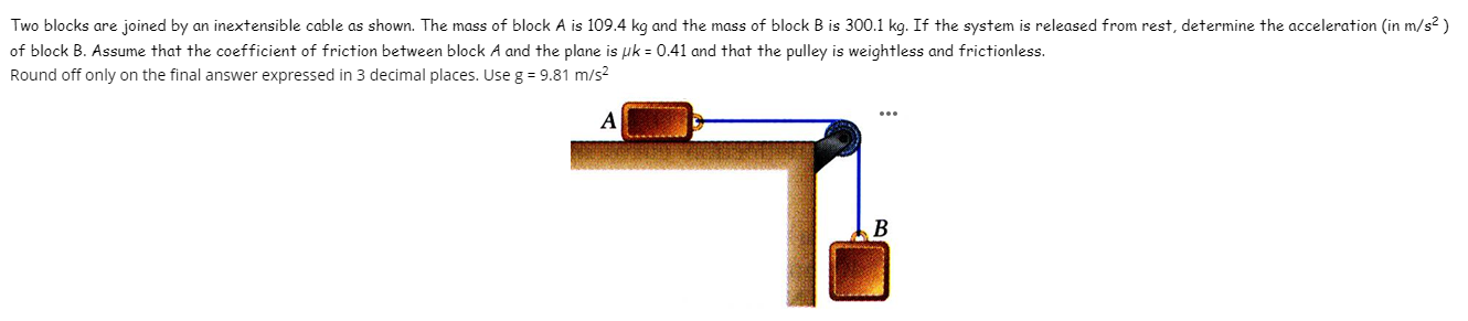Solved Two blocks are joined by an inextensible cable as | Chegg.com