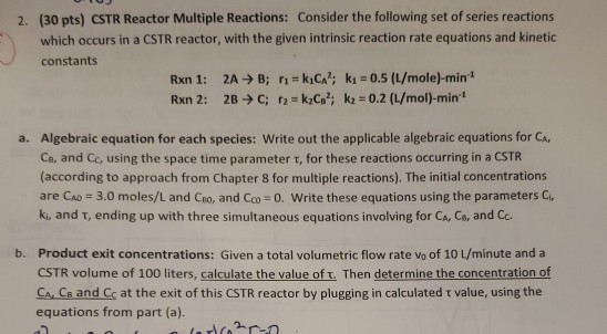 Solved 2. (30 pts) CSTR Reactor Multiple Reactions: Consider | Chegg.com