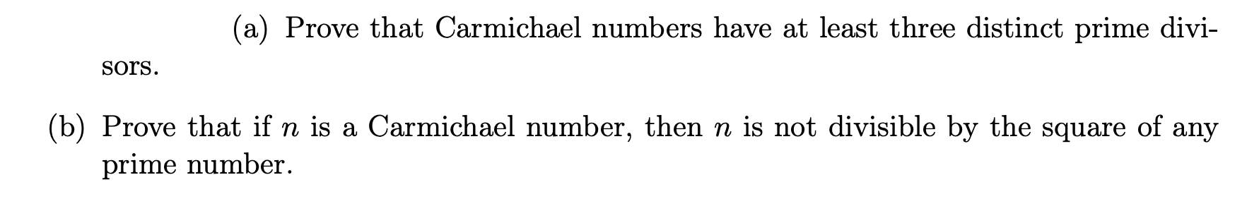 Solved (a) Prove that Carmichael numbers have at least three | Chegg.com