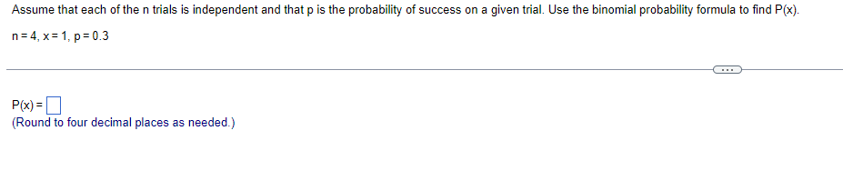Solved Assume that each of the n trials is independent and | Chegg.com