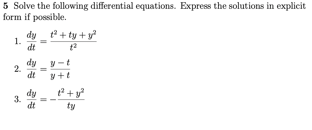 Solved 5 Solve the following differential equations. Express | Chegg.com