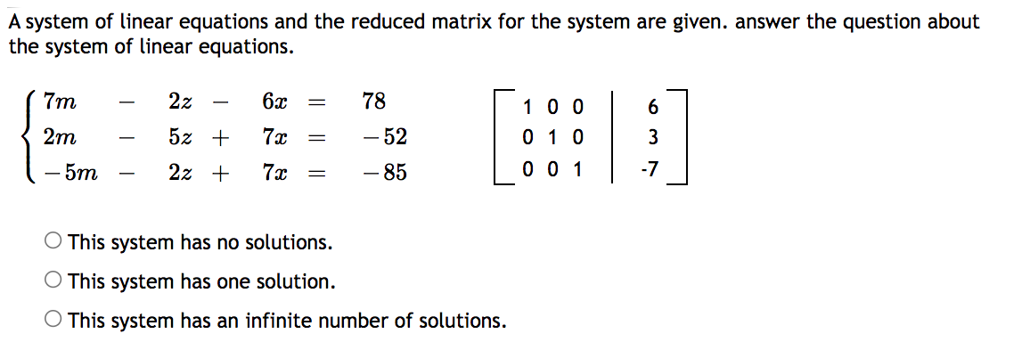 Solved A system of linear equations and the reduced matrix | Chegg.com