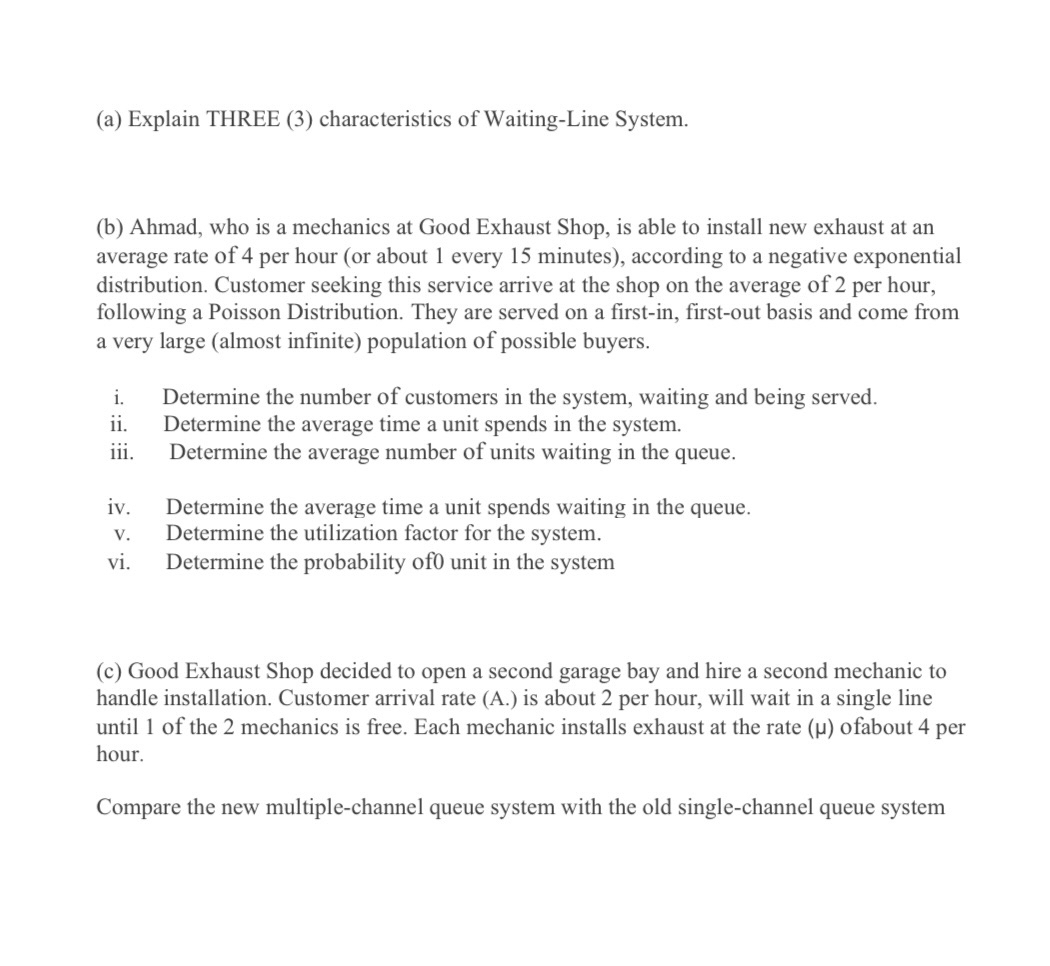 Solved (a) Explain THREE (3) characteristics of Waiting-Line | Chegg.com