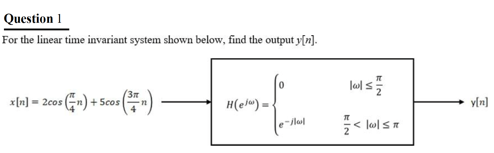 Solved For the linear time invariant system shown below, | Chegg.com