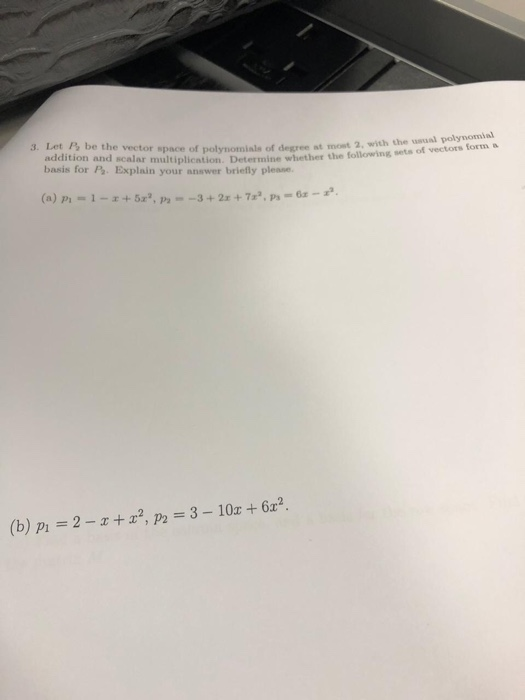 Solved 3. Let P be the vector space of polynomials of degree | Chegg.com