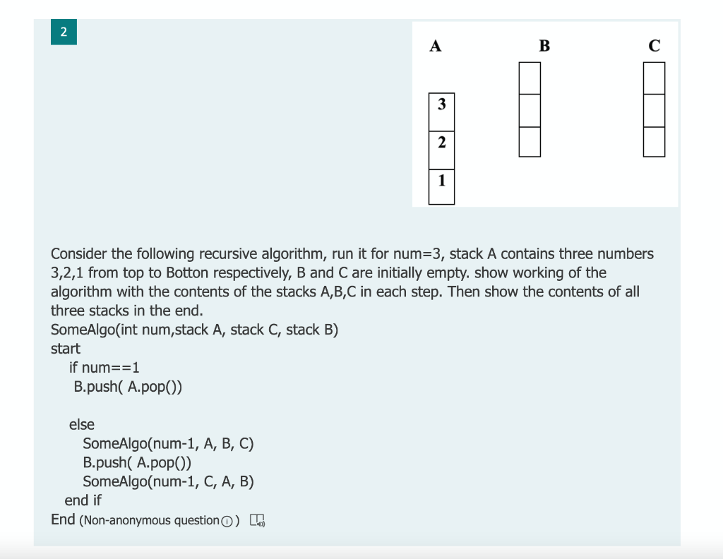 Solved 2 A B 3 1 Consider the following recursive algorithm, | Chegg.com