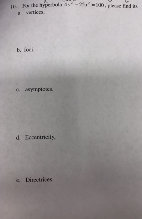 Solved For the hyperbola 4y2-25x2=100,'please find its a. | Chegg.com