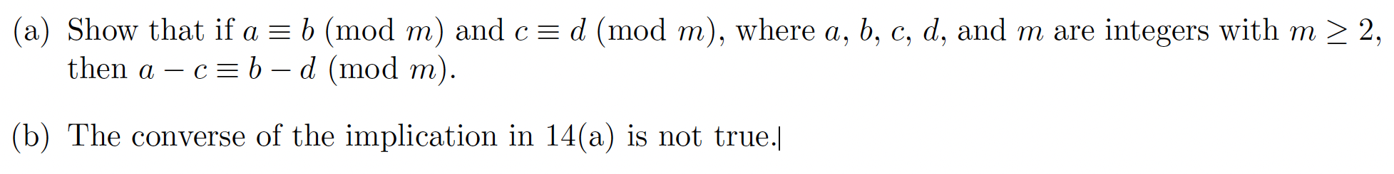 Solved (a) Show that if a≡b(modm) and c≡d(modm), where | Chegg.com
