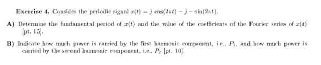 Solved Exercise 4. Consider the periodic signal | Chegg.com