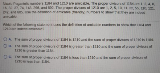 Solved Nicolo Paganini's numbers 1184 and 1210 are amicable. | Chegg.com