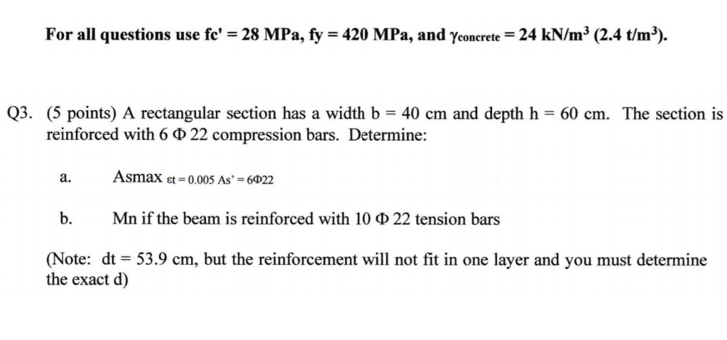 Solved For all questions use fc' = 28 MPa, fy = 420 MPa, and | Chegg.com