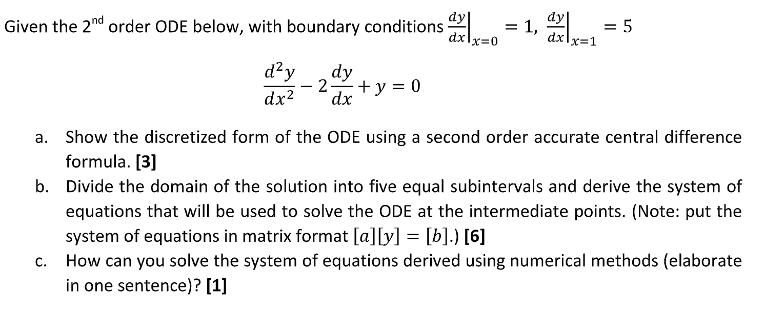 Solved Given the 2nd order ODE below, with boundary conditio | Chegg.com