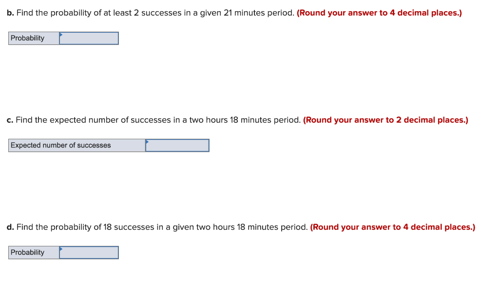 b. Find the probability of at least 2 successes in a | Chegg.com