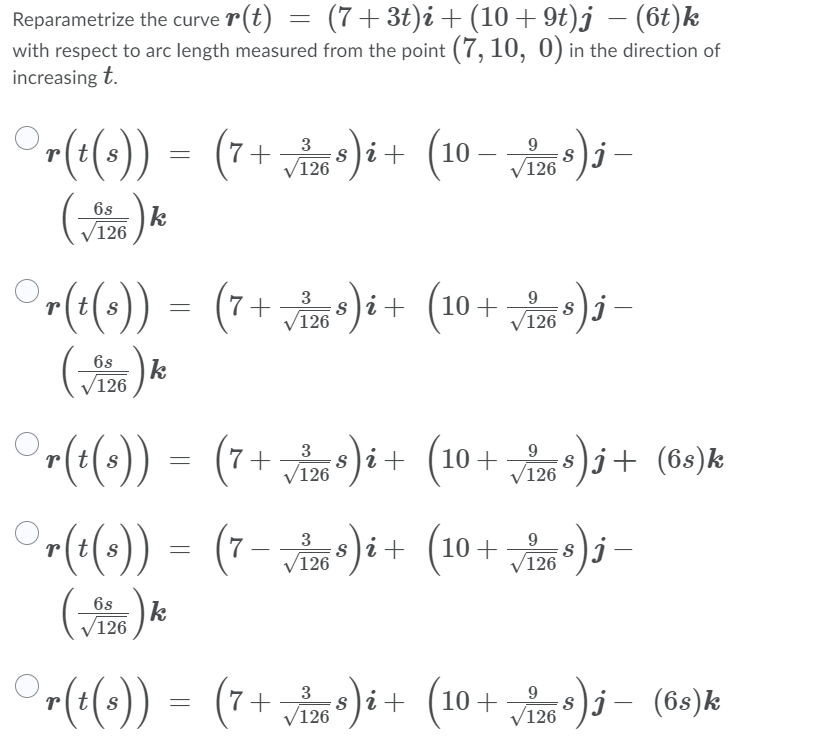Solved Reparametrize the curve r(t) = (7+ 3t)i + (10 + 9t)j | Chegg.com