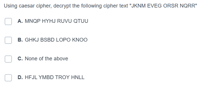Solved Using caesar cipher, decrypt the following cipher | Chegg.com