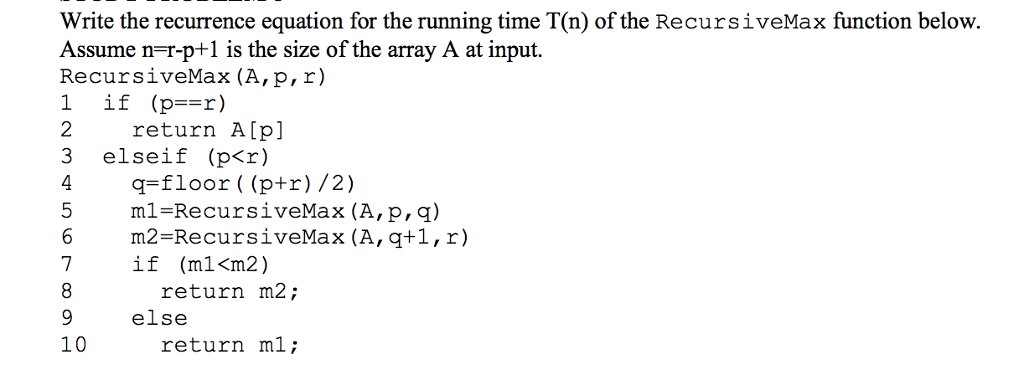 Solved Write the recurrence equation for the running time | Chegg.com