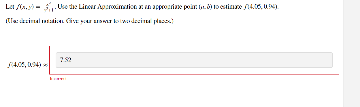 Solved Let f(x,y)=y2+1x2. Use the Linear Approximation at an | Chegg.com
