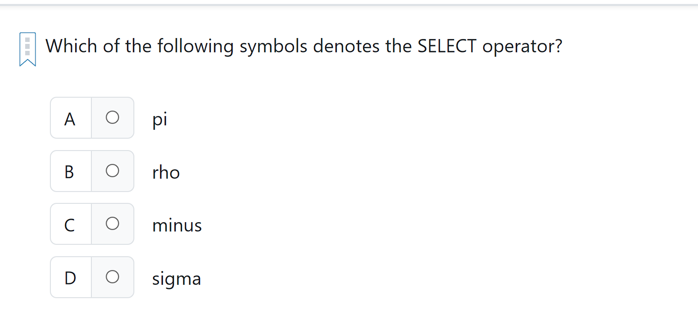Solved Which of the following symbols denotes the SELECT | Chegg.com