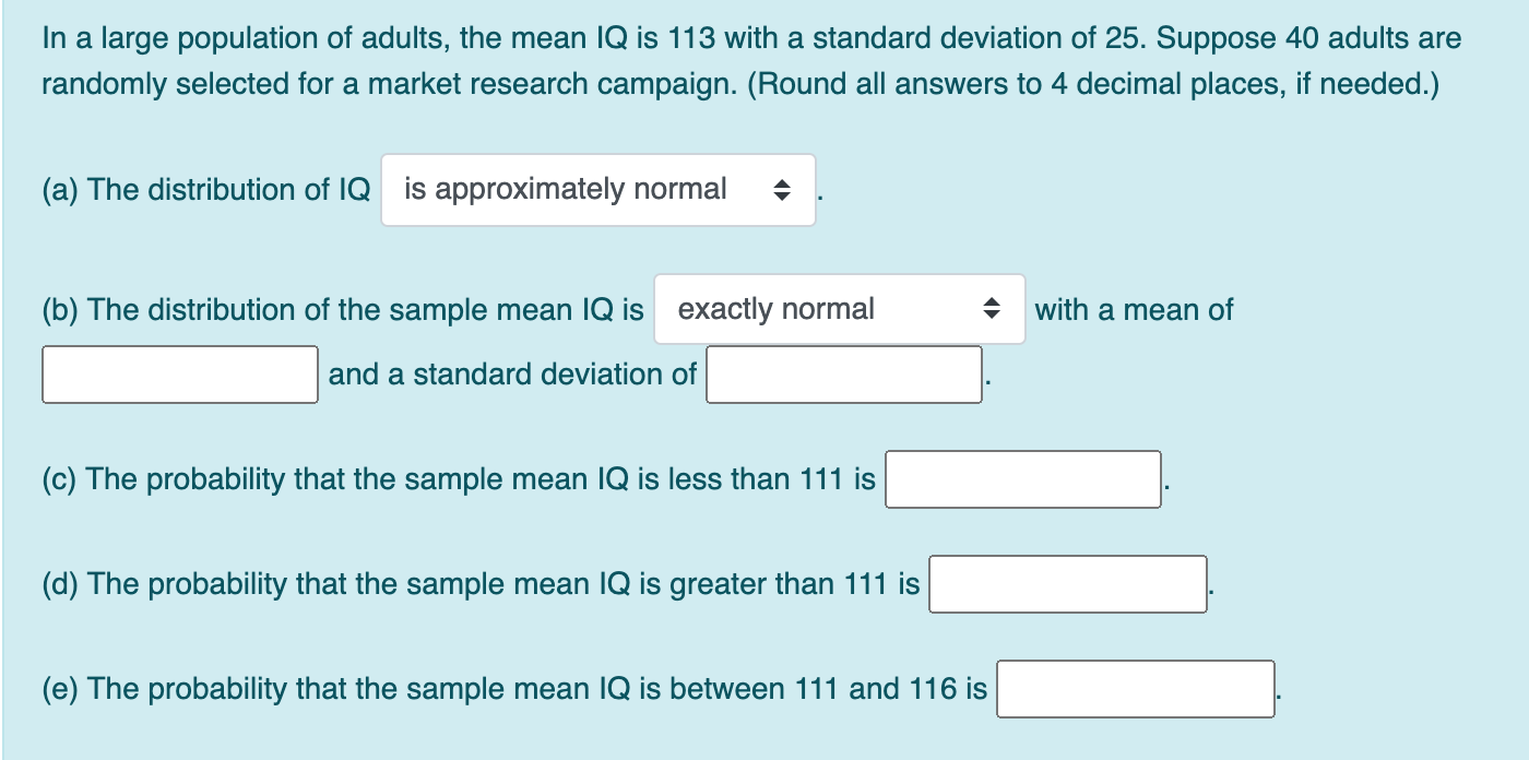 Solved In a large population of adults, the mean IQ is 113 | Chegg.com