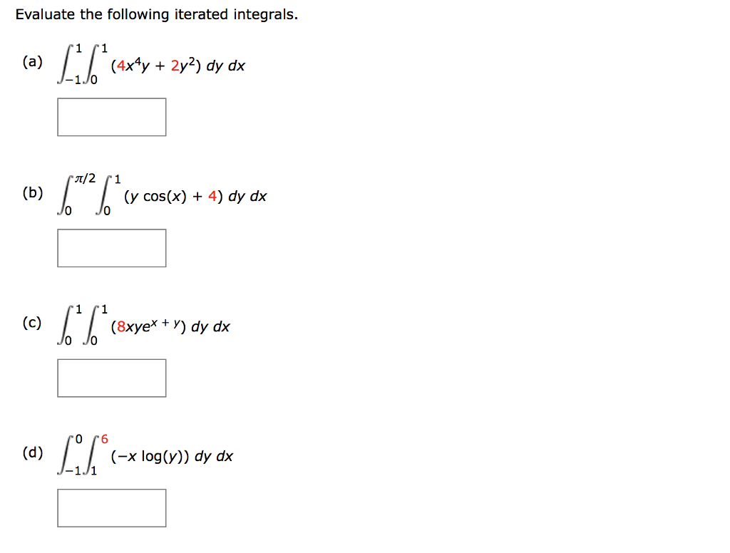 Solved Evaluate the following iterated integrals. (4x4y + | Chegg.com