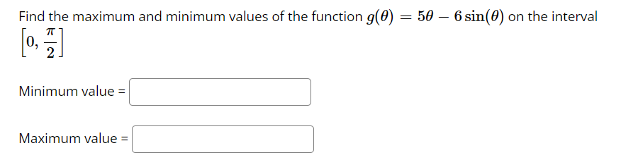Solved Find the maximum and minimum values of the function | Chegg.com