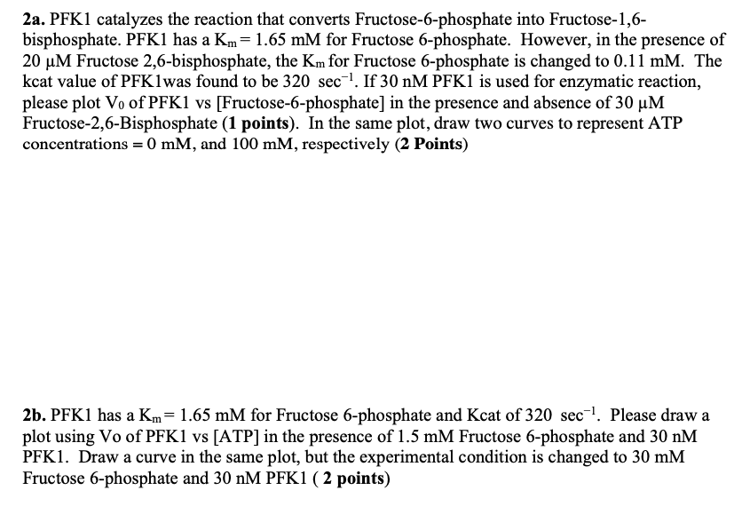 2a. PFK1 catalyzes the reaction that converts | Chegg.com