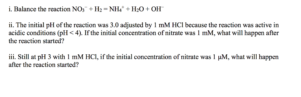 Solved i. Balance the reaction NOS + H,-NH4+ + H2O + OH- ii. | Chegg.com