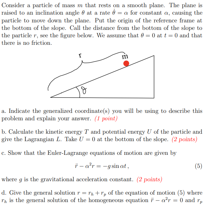 Solved Consider a particle of mass m that rests on a smooth | Chegg.com