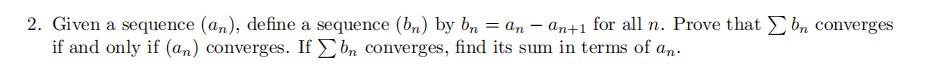 Solved 2. Given a sequence (an), define a sequence (bn) by | Chegg.com