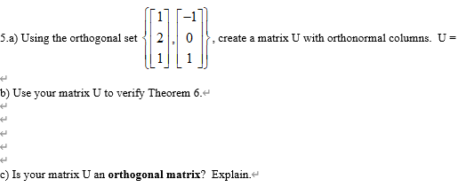 Solved 5.a) Using the orthogonal set 08 create a matrix U | Chegg.com