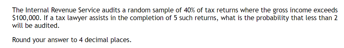 Solved The Internal Revenue Service audits a random sample | Chegg.com