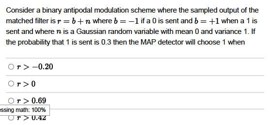 Solved Consider a binary antipodal modulation scheme where | Chegg.com