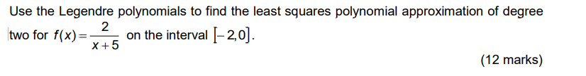 Solved Use the Legendre polynomials to find the least | Chegg.com
