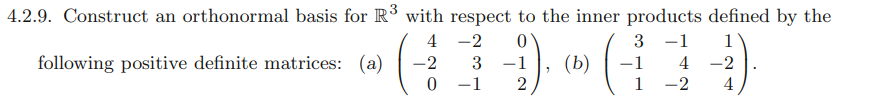 Solved 4.2.9. Construct an orthonormal basis for R3 with | Chegg.com