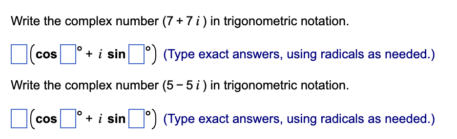 Solved Convert to trigonometric notation and then multiply. | Chegg.com