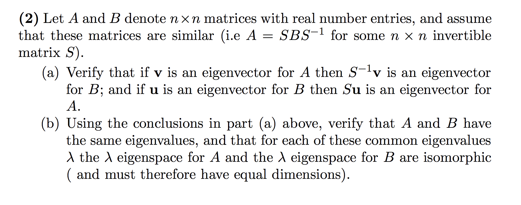 Solved (2) Let A and B denote nxn matrices with real number | Chegg.com
