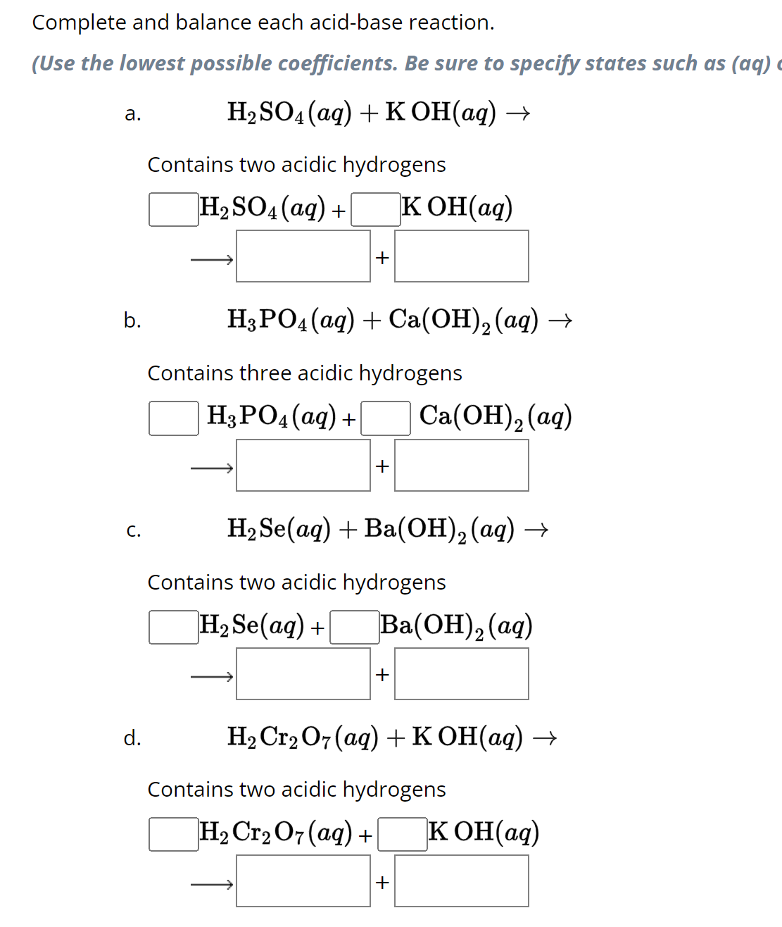 Solved Complete and balance each acid-base reaction. (Use | Chegg.com