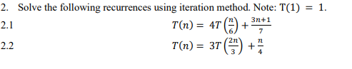 Solved 2. Solve the following recurrences using iteration | Chegg.com