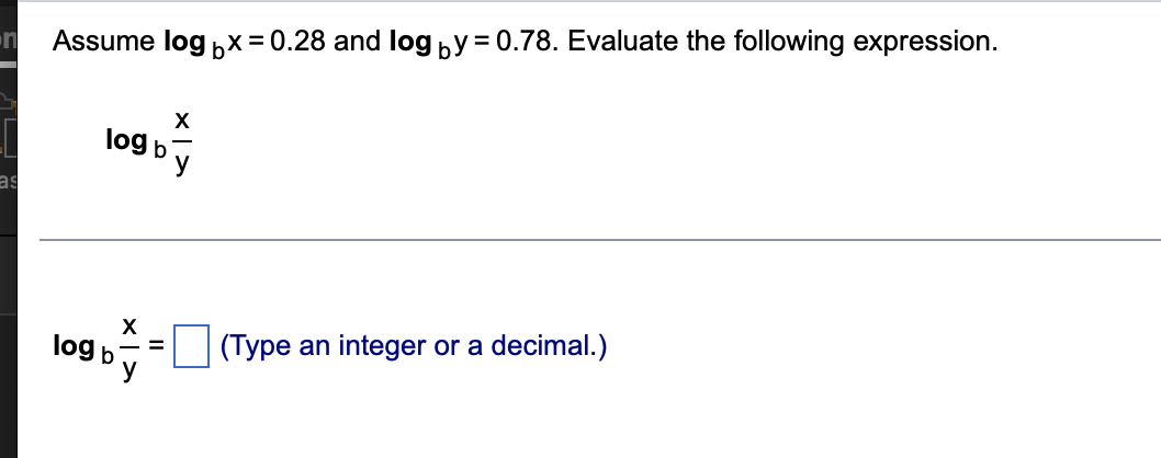 Solved n Assume log bx = 0.28 and log by = 0.78. Evaluate | Chegg.com