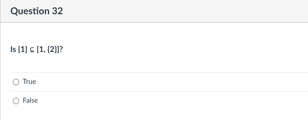 Solved Is {1}⊆{1,{2}} ? True FalseIs {1}⊆{1,{2}} ? True | Chegg.com