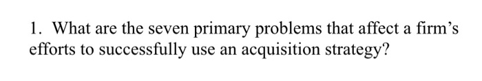Solved 1. What are the seven primary problems that affect a | Chegg.com