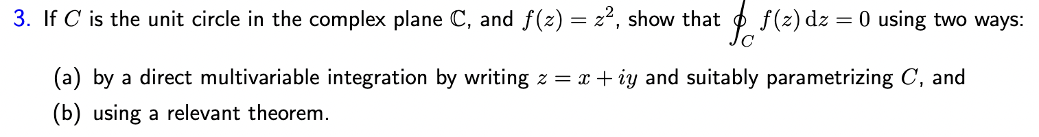 Solved 3. If C' is the unit circle in the complex plane C, | Chegg.com