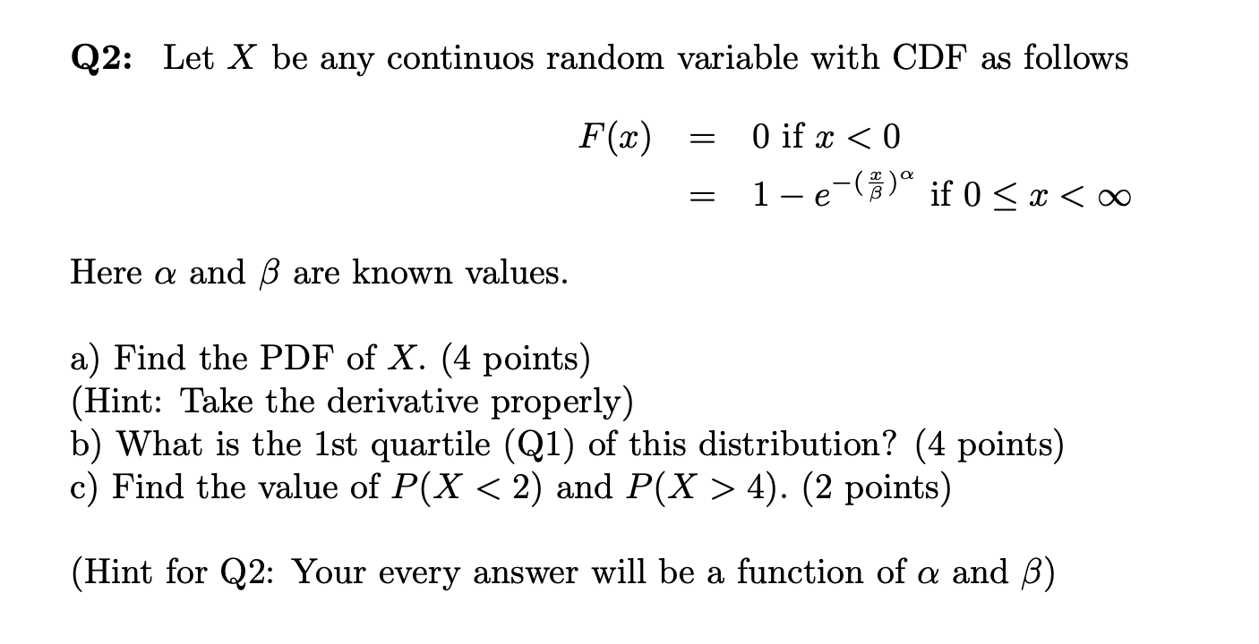 Solved Q2: Let X be any continuos random variable with CDF | Chegg.com