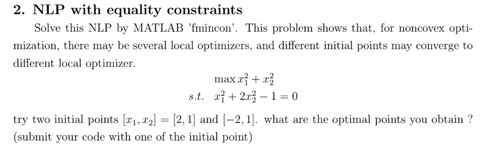 Solved NLP with equality constraintsSolve this NLP by MATLAB | Chegg.com