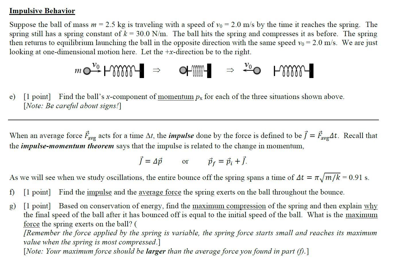 Solved Impulsive Behavior Suppose the ball of mass m = 2.5 | Chegg.com