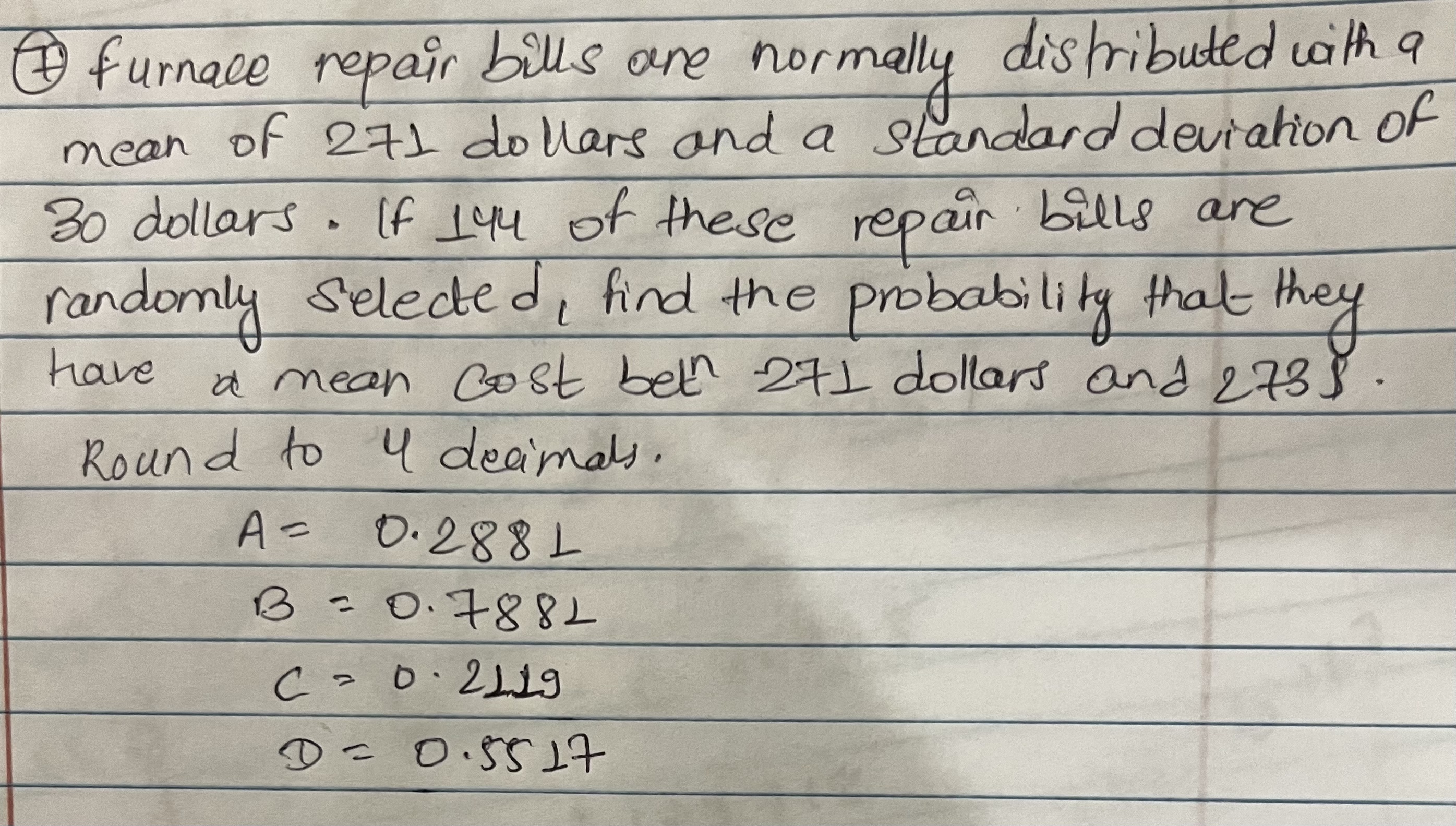 Solved (1) ﻿furnace repair bills are normally distributed | Chegg.com