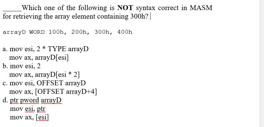 Solved Which one of the following is NOT syntax correct in | Chegg.com